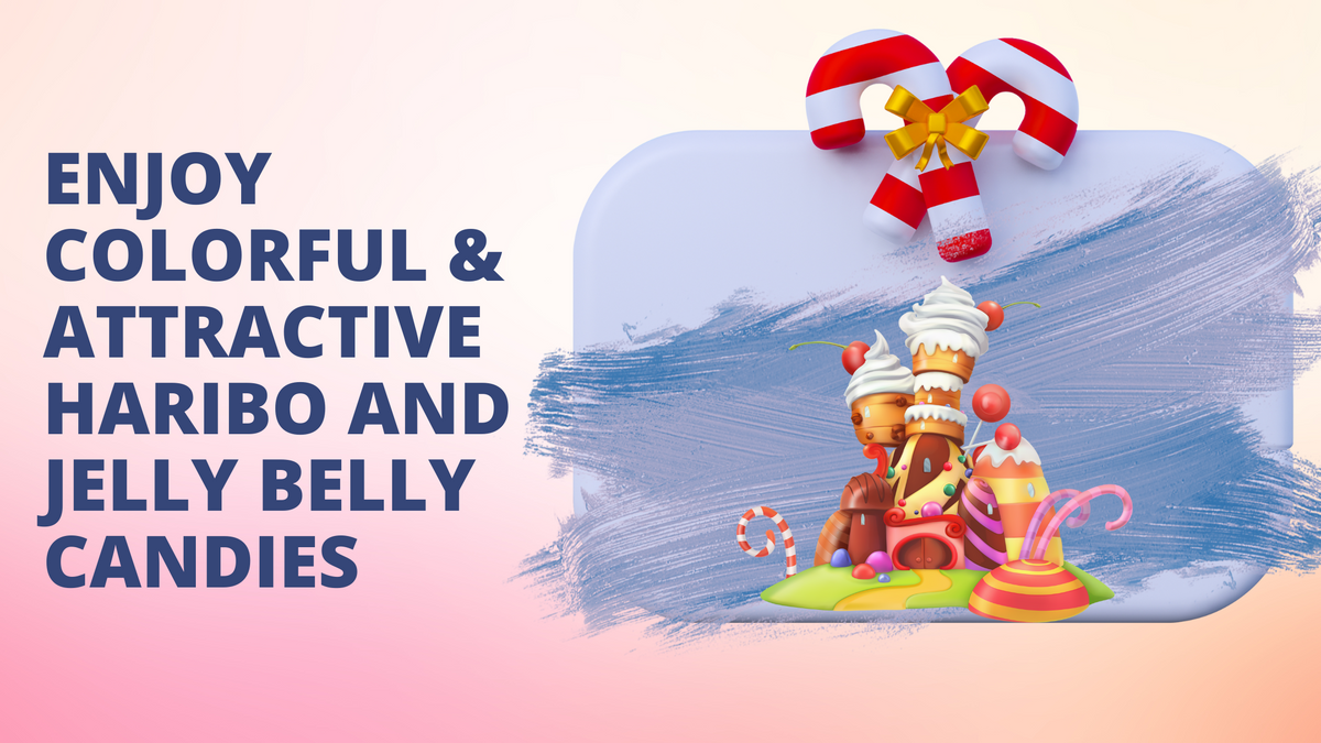 Enjoy Colorful and Attractive Haribo and Jelly Belly Candies for Every ...